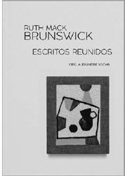 Ruth Mack Brunswick: Escritos reunidos
